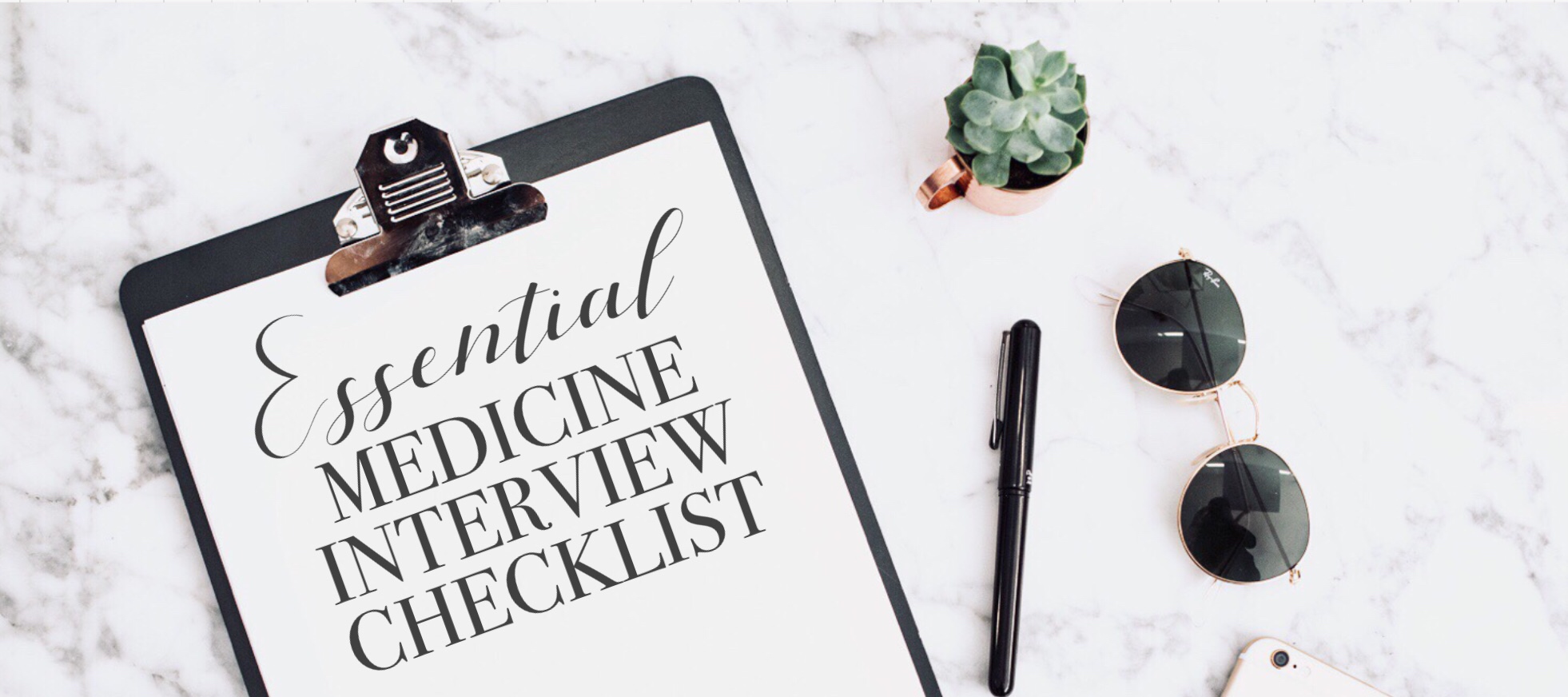 Essential Medicine Interview Checklist! – Life of a Medic