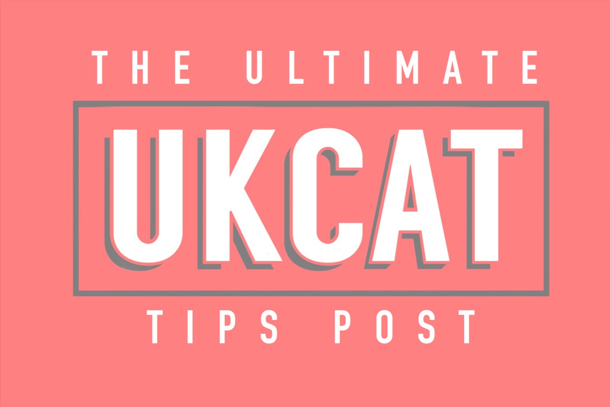 The Ultimate UKCAT Tips Post (3 in 1) – Life of a Medic