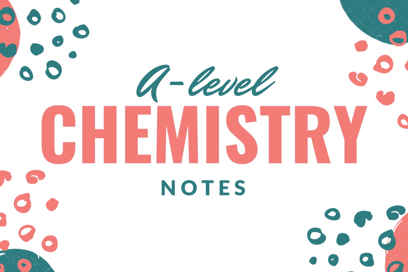 A-level Chemistry Notes – Life of a Medic