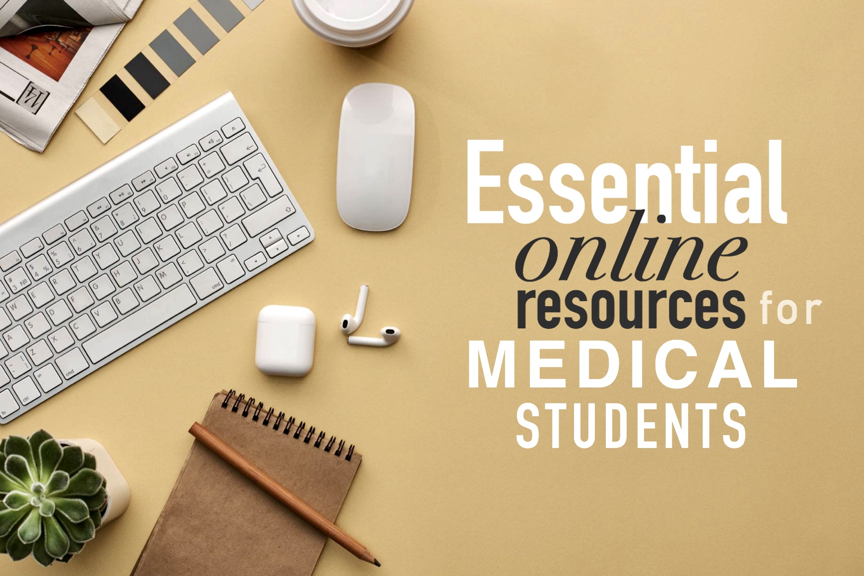 Essential Online Resources for Medical Students – Life of a Medic