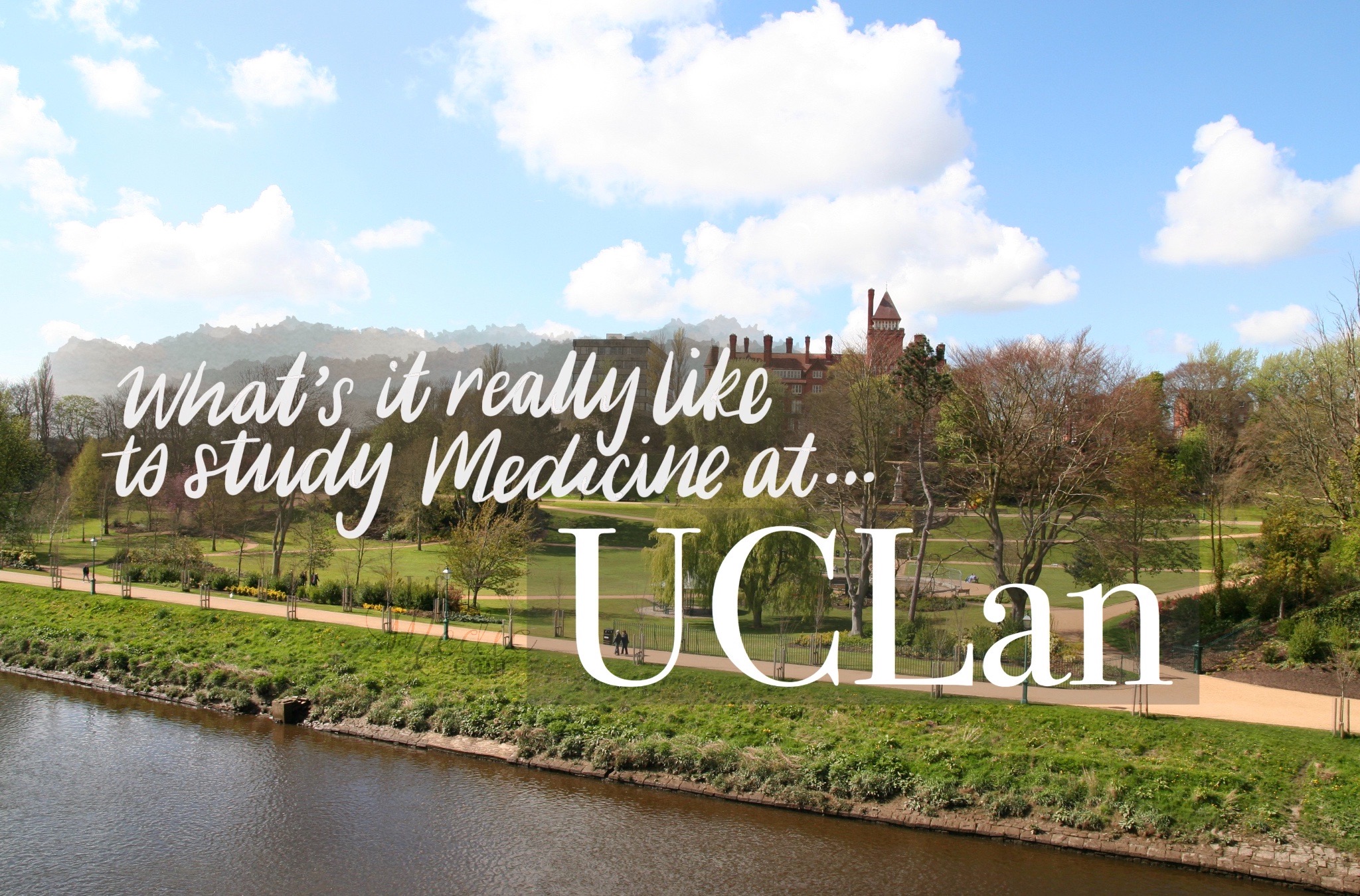 What’s it Really Like To Study Medicine at UCLan Medical School? – Life ...