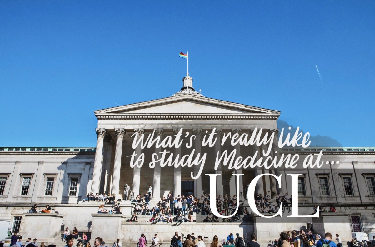 What’s it Really Like To Study Medicine at UCL Medical School? – Life ...